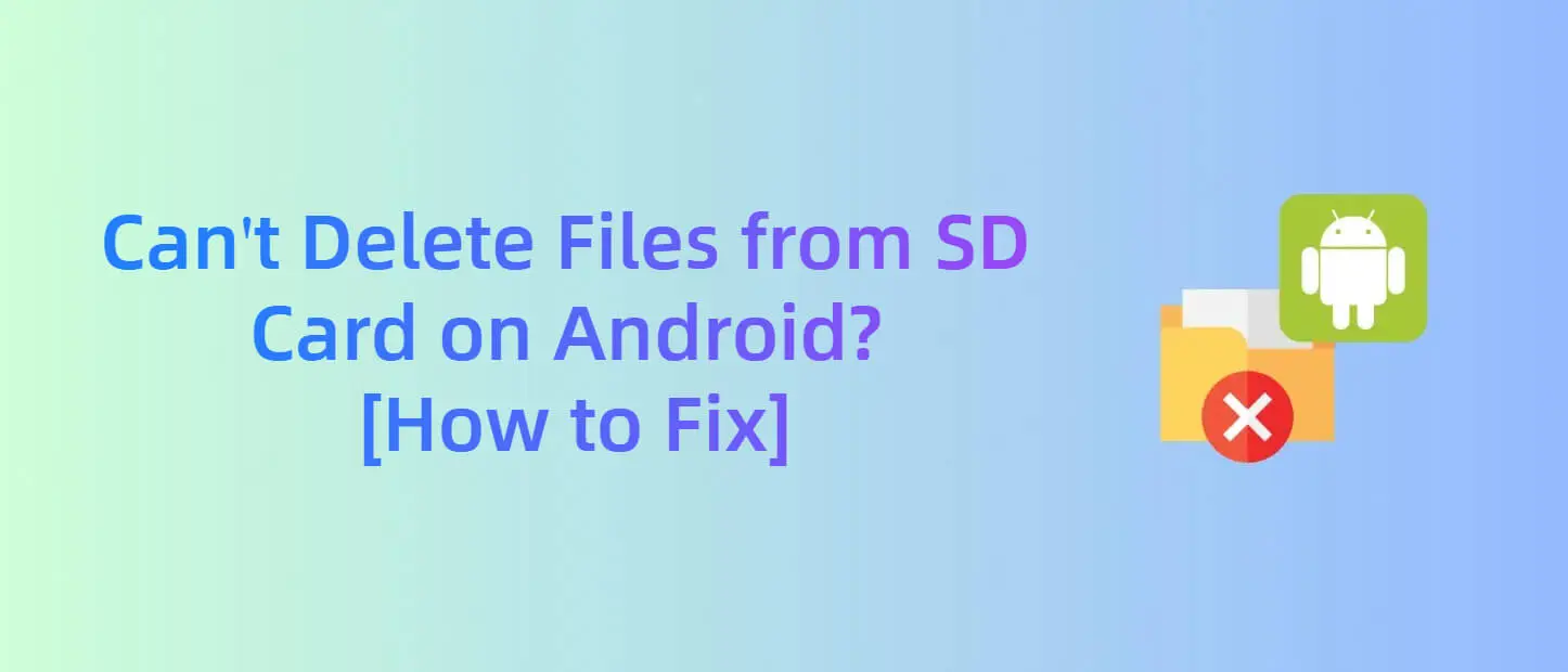 Can't Delete Files from SD Card on Android? Try This