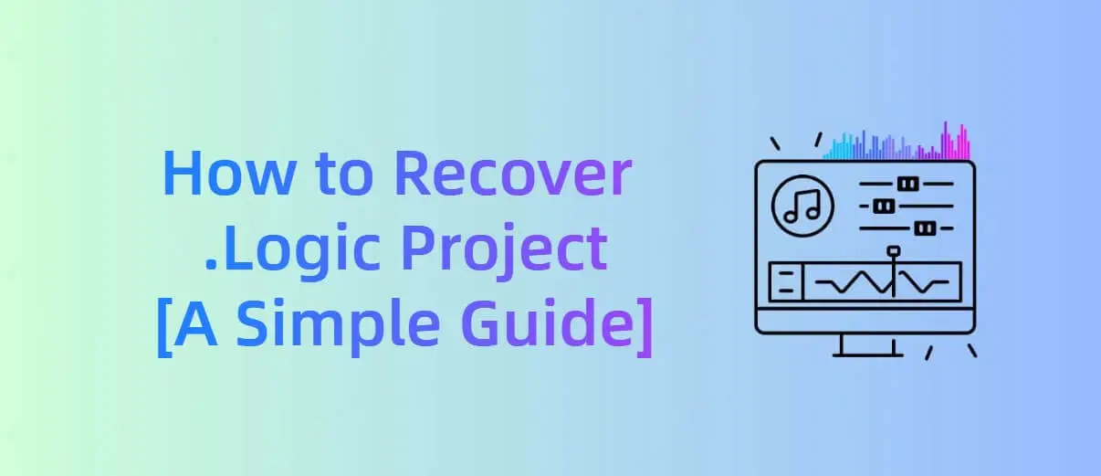 How to Recover .Logic Project [A Simple Guide]