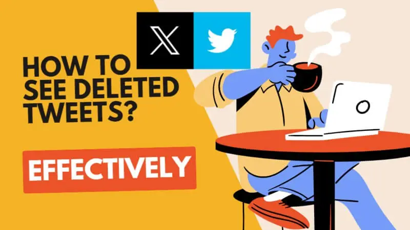 How to Find and View Deleted Tweets in 2024?