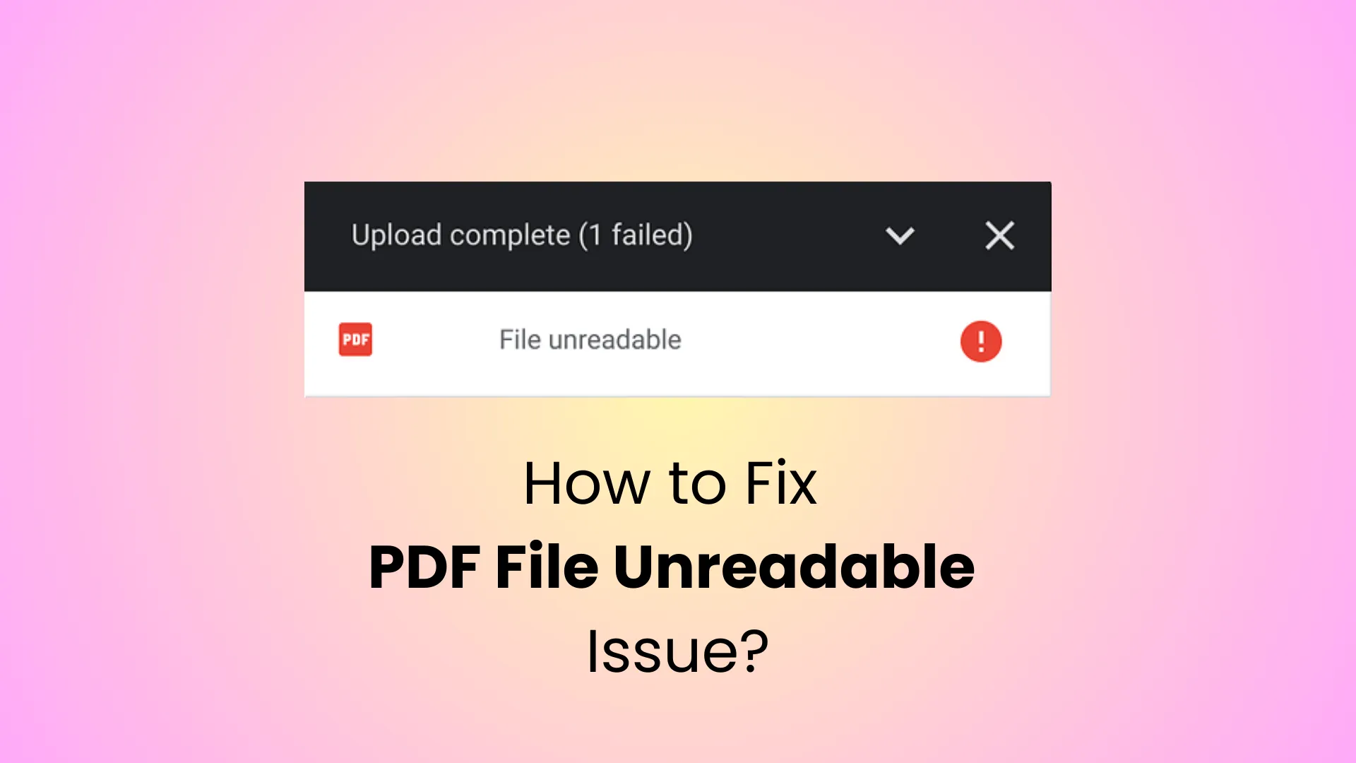 Fix Unreadable PDF File: Causes & Solutions 2025